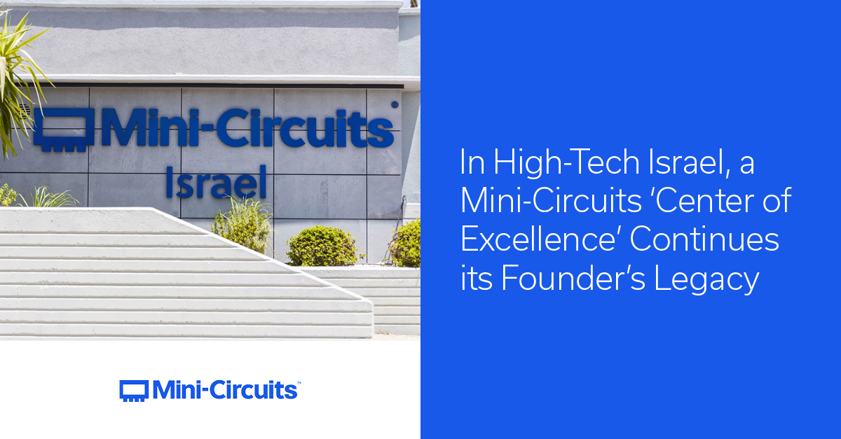 In High-Tech Israel, Mini-Circuits ‘Center of Excellence’ Continues its ...