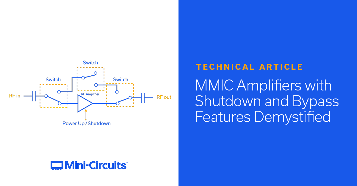 MMIC Amplifiers with Shutdown and Bypass Features De-Mystified - Mini ...