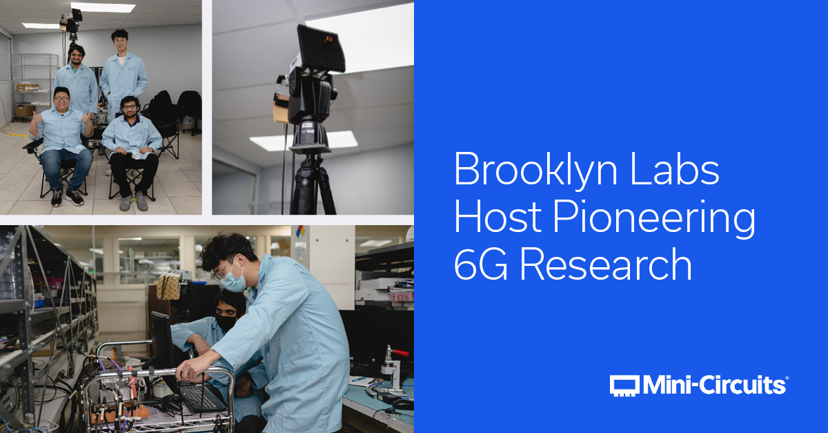 Mini-Circuits Facilities Host Pioneering 6G Research - Mini-Circuits Blog